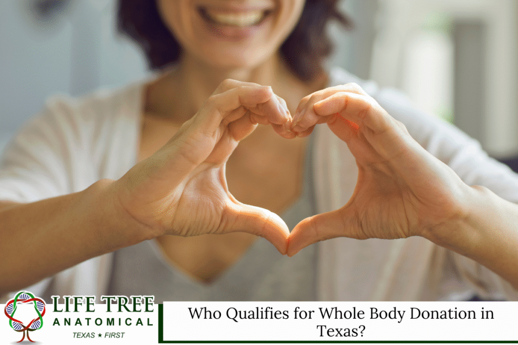 Whole Body Donation in Texas: Who Qualifies and Who Doesn’t? | Life ...